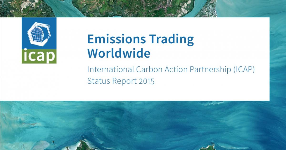 Emissions Trading Worldwide: ICAP Status Report 2015 | International ...
